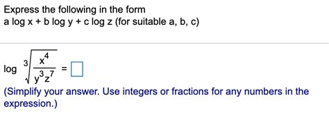 solved express the following in the form a log x b log y