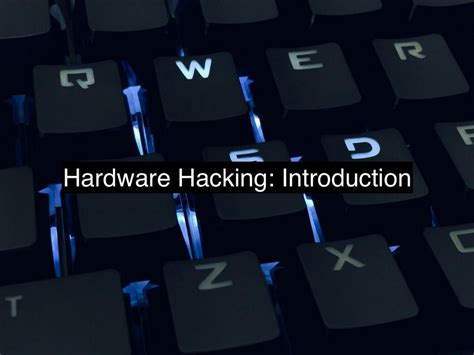 introduction to hardware hacking