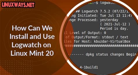 How Can We Install And Use Logwatch On Linux Mint 20 LinuxWays