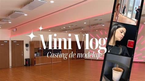 Vlog Voy A Un Casting De Modelaje💁🏻‍♀️📷 Youtube