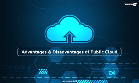 Advantages And Disadvantages Of Public Cloud