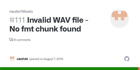Invalid Wav File No Fmt Chunk Found · Issue 111 · Naudionaudio · Github