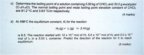 SOLVED C Determine The Boiling Point Of A Solution Containing Kg Of CHCl And G