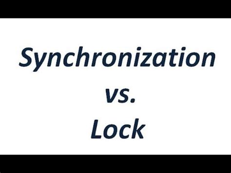 Synchronization Vs Lock YouTube
