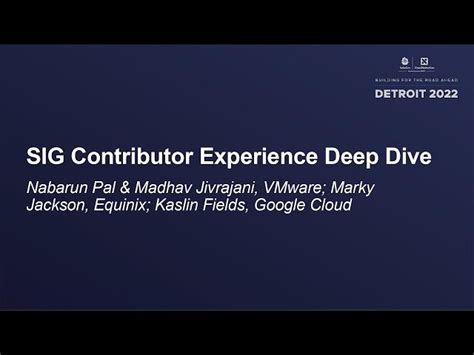 Free Video Sig Contributor Experience Deep Dive Kubernetes Community Programs And