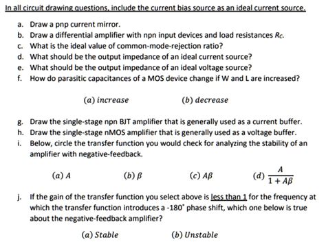 solved in all circuit drawing questions include the current bias