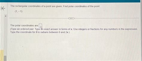 Solved The Rectangular Coordinates Of A Point Are Given Chegg