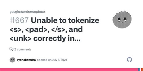 Unable To Tokenize And Correctly In Python Issue Google Sentencepiece GitHub