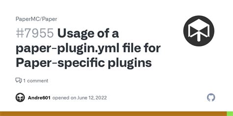 Usage Of A Paper Pluginyml File For Paper Specific Plugins · Issue 7955 · Papermcpaper · Github