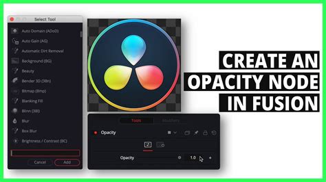 How To Adjust Opacity And Create Your Own Opacity Node In Davinci Resolve Fusion YouTube