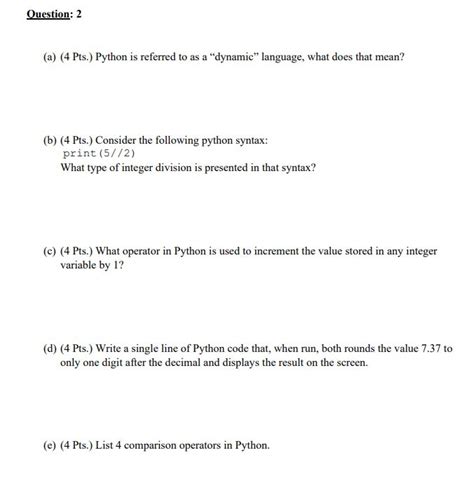 Solved Question 2 A 4 Pts Python Is Referred To As A Chegg Com