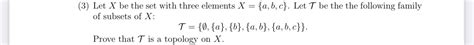 Solved 3 Let X Be The Set With Three Elements X Abc