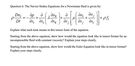 Question 6 The Navier Stokes Equations For A Newtonian Fluid Is Given