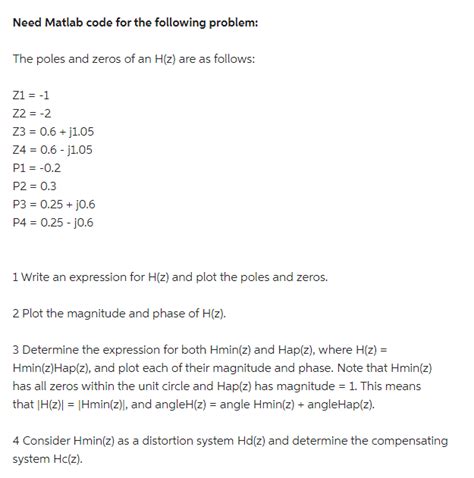 Solved Need Matlab Code For The Following Problem The Poles Chegg