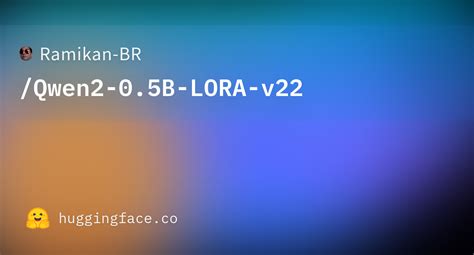 Ramikan BR Qwen B LORA V Hugging Face