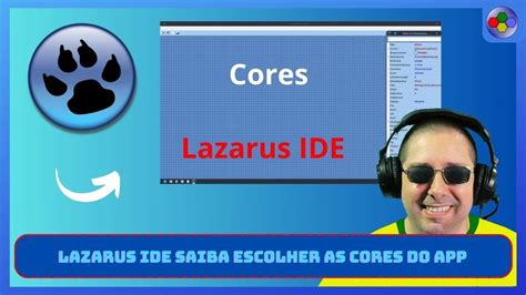 Lazarus Ide Cuidados Ao Escolher As Cores Do Seu App Youtube