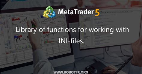 Library Of Functions For Working With Ini Files Library Metatrader 4