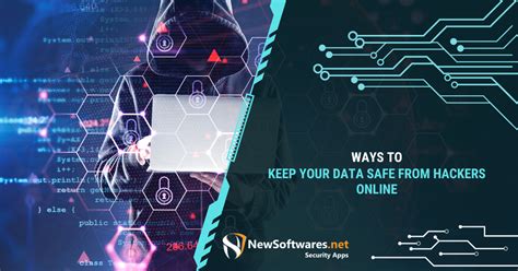 Ways To Keep Your Data Safe From Hackers Online Blog