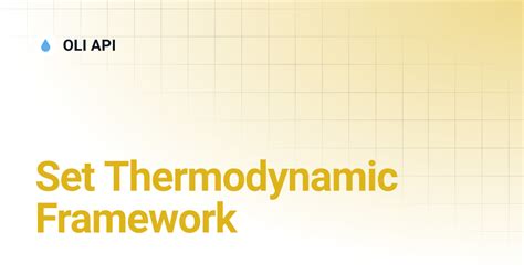 Set Thermodynamic Framework Oli Api
