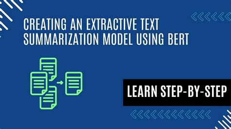Codersarts On Linkedin Creating An Extractive Text Summarization Model Using Bert