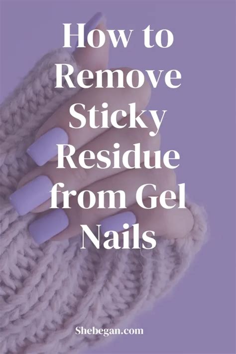 How To Remove Sticky Residue From Gel Nails
