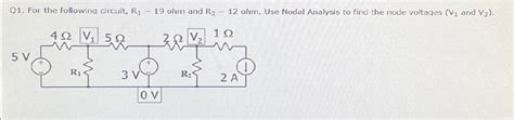 solved q1 ﻿for the following circuit r1 19ohm and