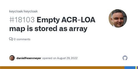 Empty Acr Loa Map Is Stored As Array · Issue 18103 · Keycloakkeycloak