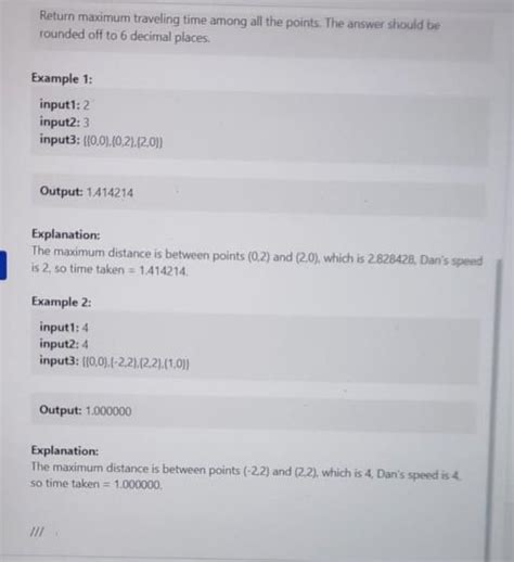 Solved Return Maximum Traveling Time Among All The Points Chegg