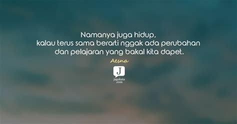 Kata-kata Bijak dengan perubahan: 351 ditemukan - JagoKata