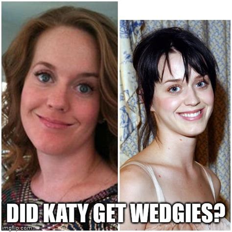 Did Katy Perrys Older Sister Give Her Wedgies By Deansmith4201 On