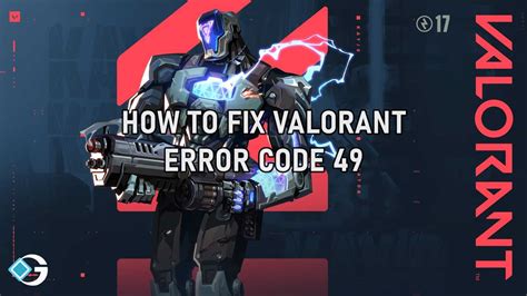 How To Fix VALORANT Error Code 49 GameRiv