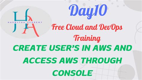 Awsiam Awsdevops Devopsintelugu Classs10 Create User In Aws And Acccess The Console Youtube