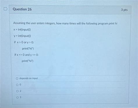 solved d question 26 3 pts assuming the user enters