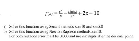 solved f x xex−x2sin x 2x−10 a solve this function using