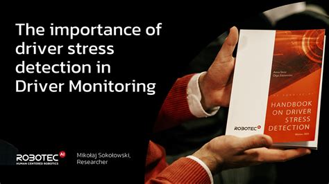 The Importance Of Driver Stress Detection In Driver Monitoring