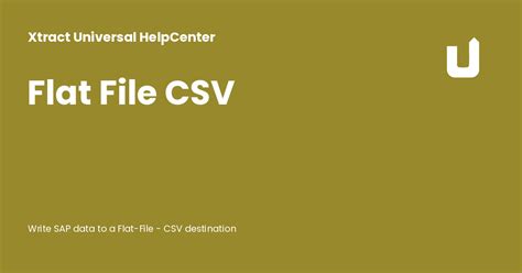 Flat File CSV Xtract Universal HelpCenter