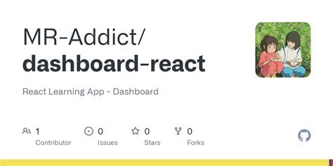 GitHub MR Addict Dashboard React React Learning App Dashboard