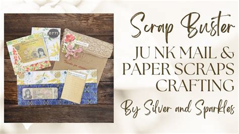 Lets Get Scrappy Crafting Magic From Junk Mail And Paper Scraps