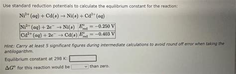 Solved Use Standard Reduction Potentials To Calculate The