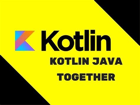 Kotlin Tutorial Kotlin Java Together YouTube