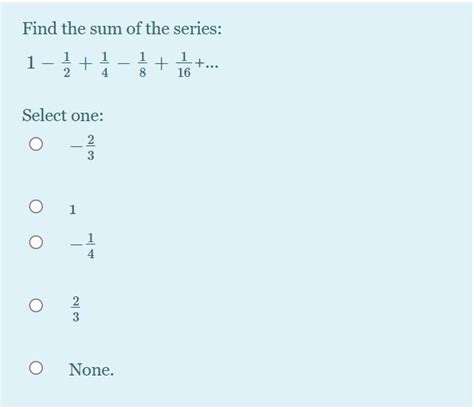 solved find the sum of the series 1 1 4 1 8 1 16 to 2