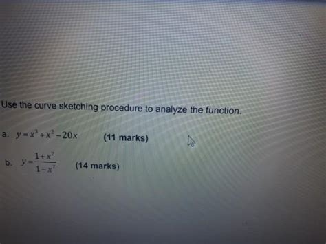 Solved 14 Use The Curve Sketching Procedure To Analyze The