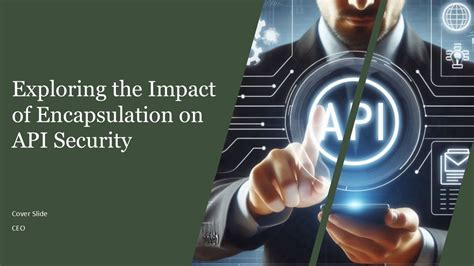 Exploring The Impact Of Encapsulation On Api Security Ppt Structure Acp
