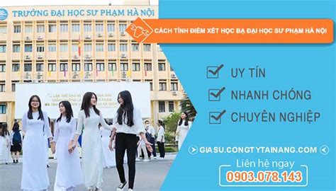 Cách tính điểm xét học bạ Đại học Sư Phạm Hà Nội HNUE năm Trung Tâm Gia Sư Tài Năng