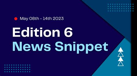 Weekly News Snippet Edition 6