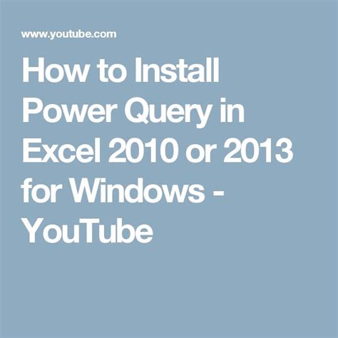 How To Install Power Query In Excel 2010 Or 2013 For Windows Youtube Excel Installation Power