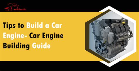 Car Engine Building Tips Engines Kits Buildup Guide