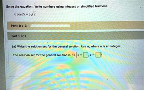SOLVED Solve The Equation Write Numbers Using Integers Or Simplified Fractions Cos X V