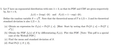 Solved Let T have an exponential distribution with rate λ Chegg