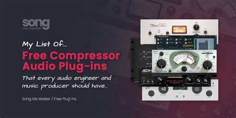 My List Of Best Free Compressor Vst Plugins 2024 Song Mix Master